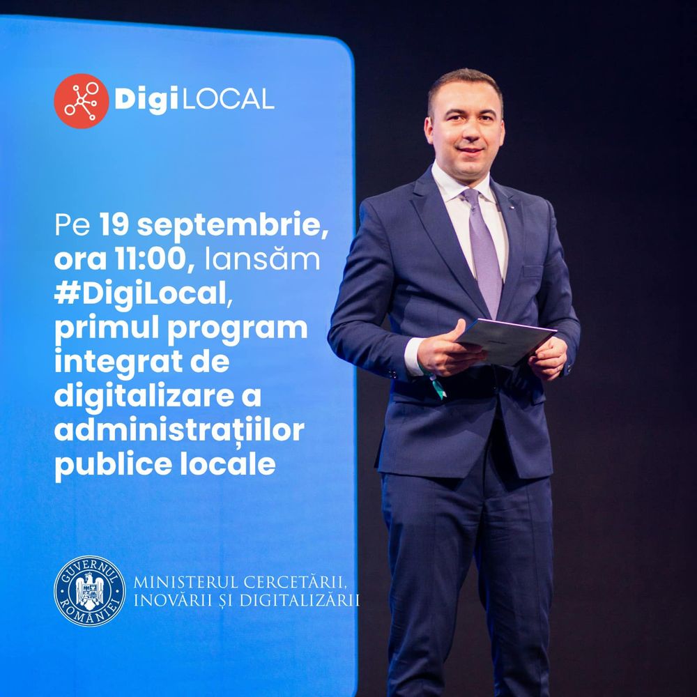 Ministrul Digitalizării, Bogdan Ivan: Pe 19 septembrie lansăm DigiLocal ...